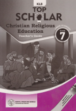 Grade 7 Top Scholar CRE Trs Guide(Appr) – Muchie Masomo Bookshop
