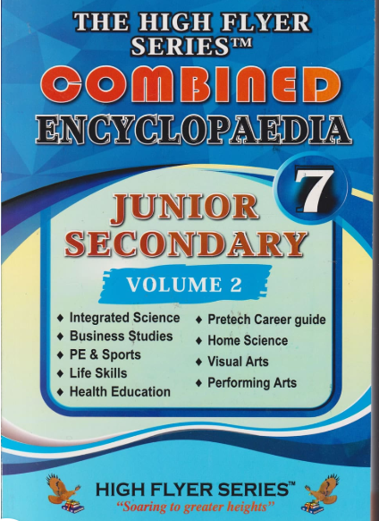 Grade 7 High Flyer Combined Encyclopedia Junior Secondary Vol 2 ...